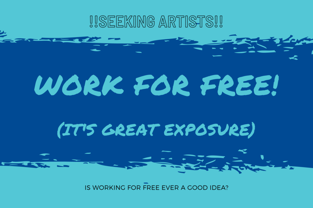 Working for free; is it ever a good idea? - Jess Ridley Art