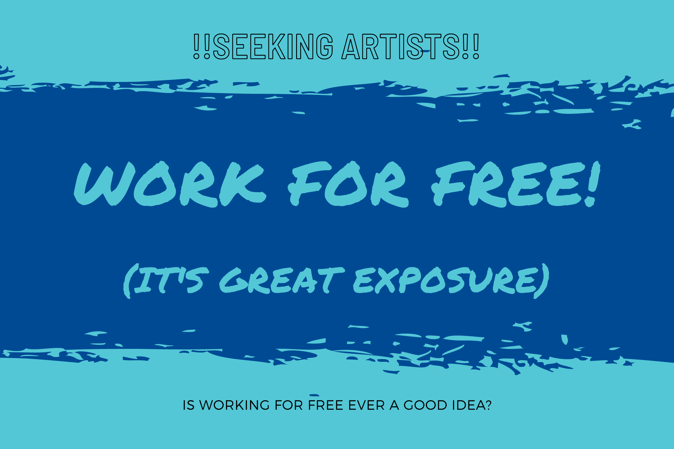 Working for free; is it ever a good idea? - Jess Ridley Art